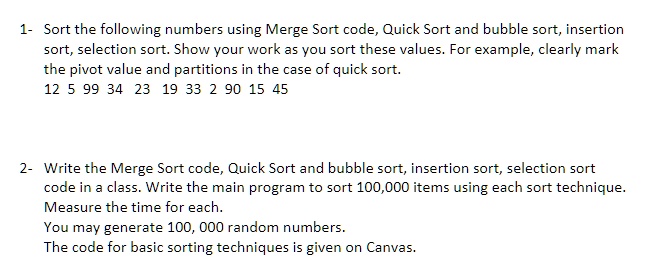 Solved In Java Please 1 Sort The Following Numbers Using Merge Sort Code Quick Sort And