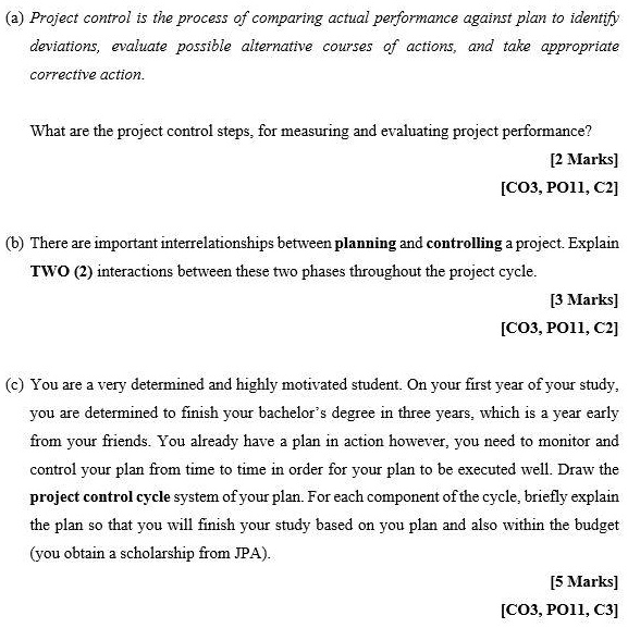 (a) Project control is the process of comparing actual performance ...