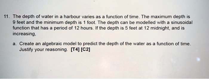 11 the depth of water in a harbour varies as a function of time the ...