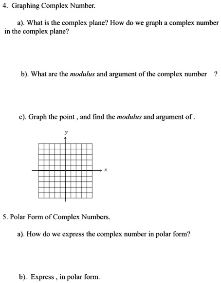 SOLVED: Graphing Complex Number: a). What is the complex plane? How do ...