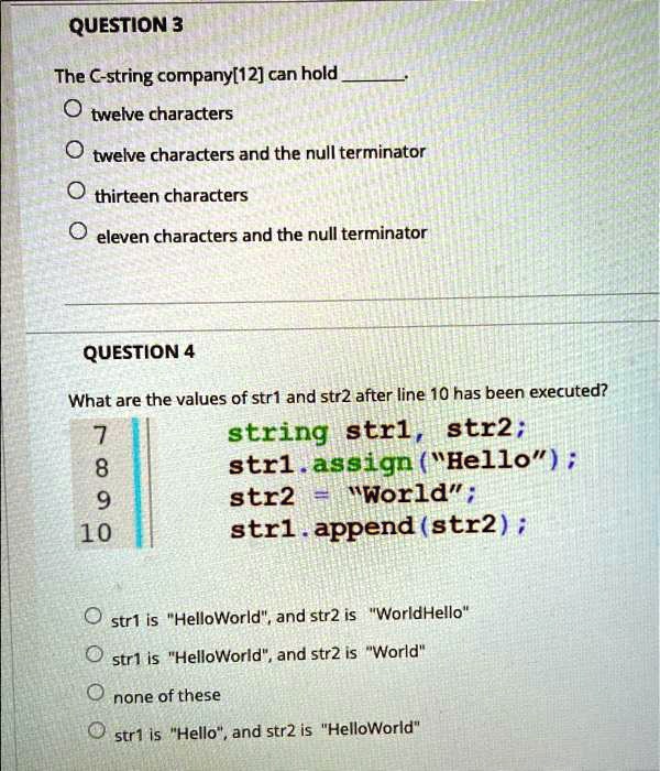 QUESTION 3 The C-string company[12] can hold . ? twelve characters ? twelve characters and the ...