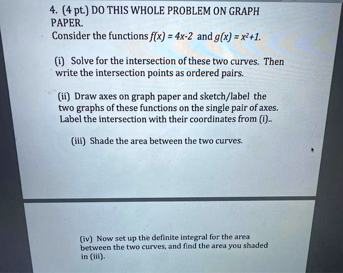 SOLVED: (4pt) DO THIS WHOLE PROBLEM ON GRAPH PAPER Consider the ... SOLVED: (4pt) DO THIS WHOLE PROBLEM ON GRAPH PAPER Consider the ...