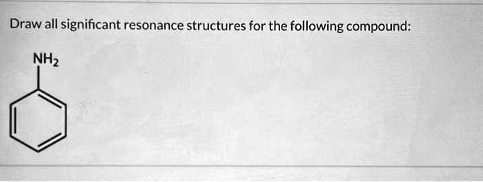 Draw all significant resonance structures for the following compound ... Draw all significant resonance structures for the following compound ...