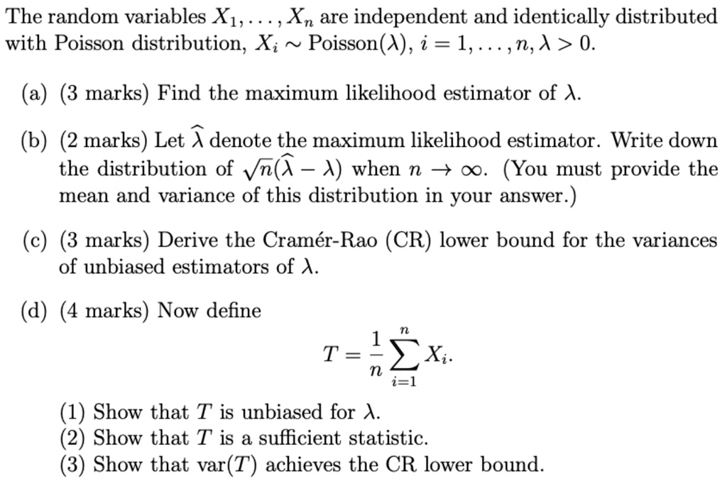 SOLVED: The random variables X1, Xn are independent and identically ...