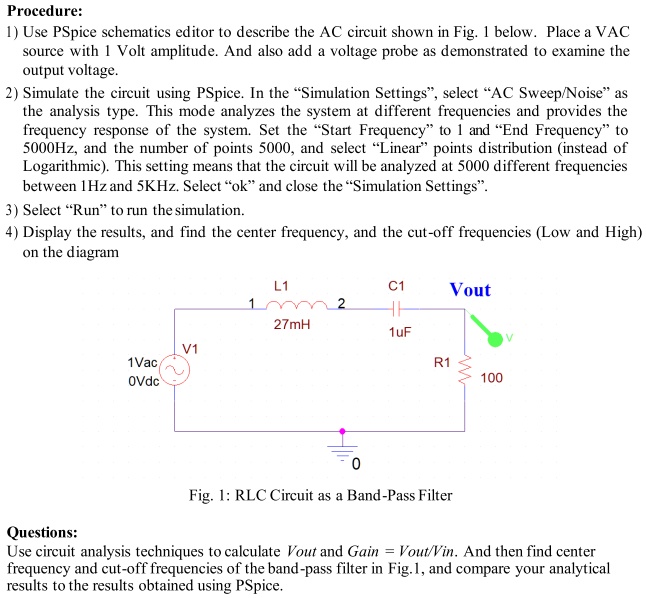 Procedure: 1) Use PSpice schematics editor to describe the AC circuit shown in Fig. 1 below ...