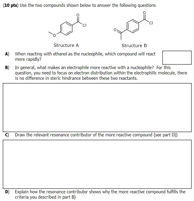 SOLVED: 1o pts) Use the two compounds shown below to answer the following questions Structure A ...