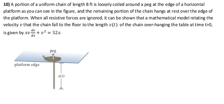 10 portion of uniform chain of length 8 ft is loosely coiled around peg ...