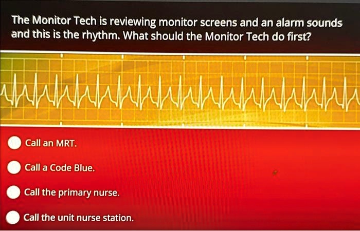 The Monitor Tech is reviewing monitor screens and an alarm sounds and ...