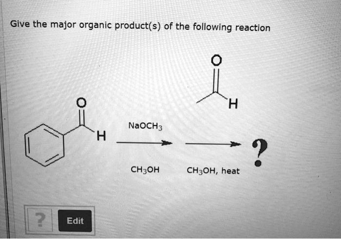 SOLVED: Give the major organic product(s) of the following reaction ...
