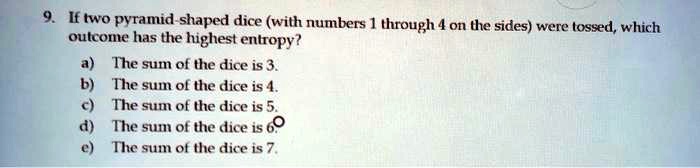9. If two pyramid-shaped dice (with numbers 1 through 4 on the sides ...