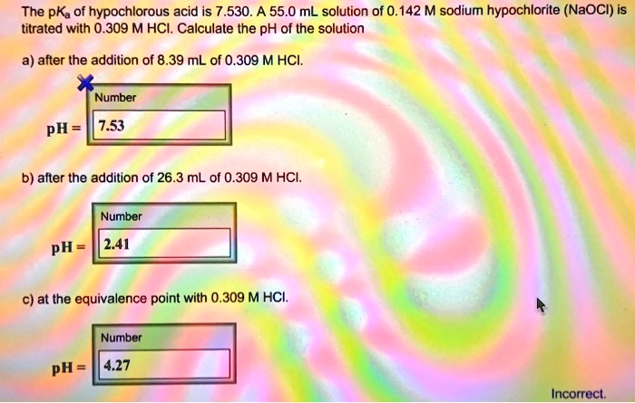 SOLVED: The pKa of hypochlorous acid is 7.530. A 55.0 mL solution of 0. ...