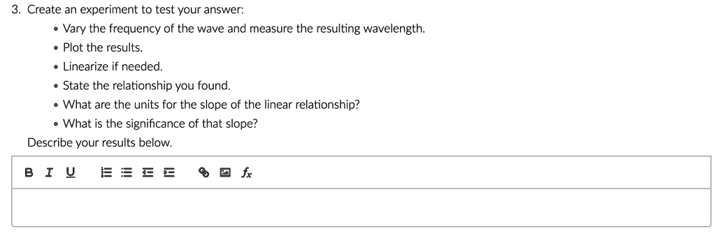 Solved Create An Experiment To Test Your Answer Vary The Frequency Of 7580