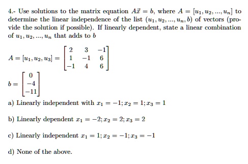 SOLVED:Use solutions to the matrix equation Ai = b. where A = ["1 ...