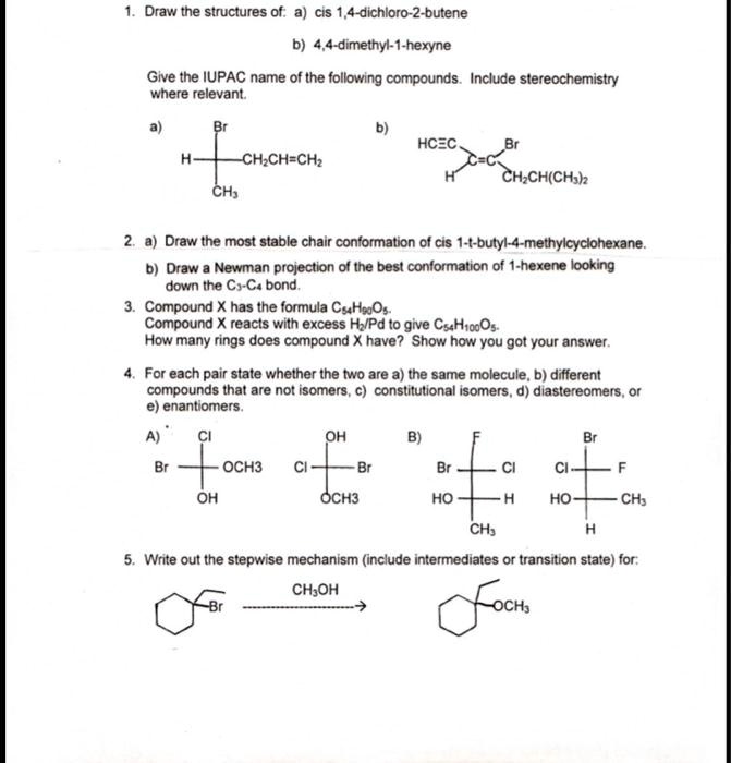 draw the structures of a cis 14 dichloro 2 butene b 4 4 dimethyl 1 hexyne give the iupac name of ...