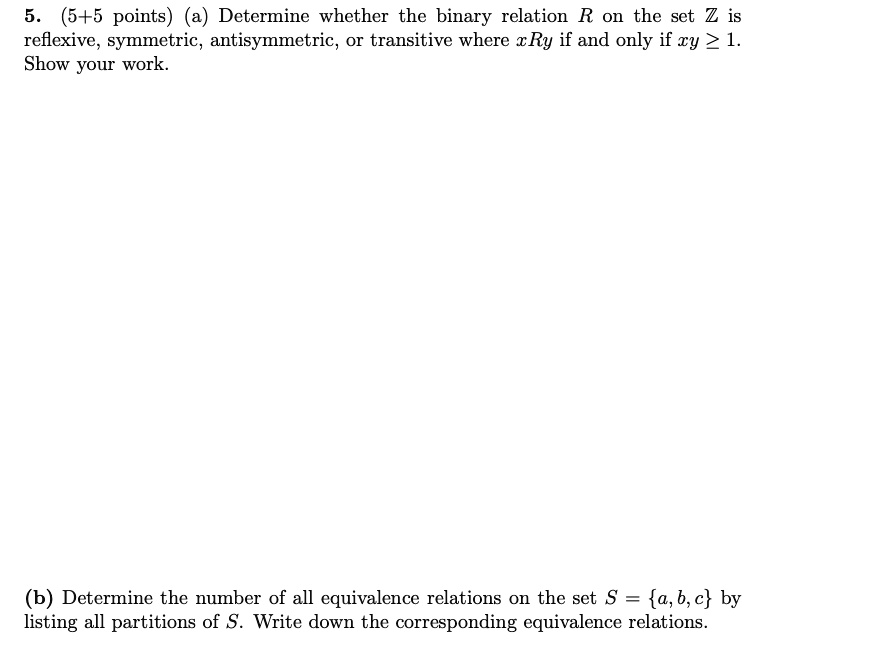 SOLVED:(5+5 points) Determine whether the binary relation on the set Z is reflexive, symmetric ...