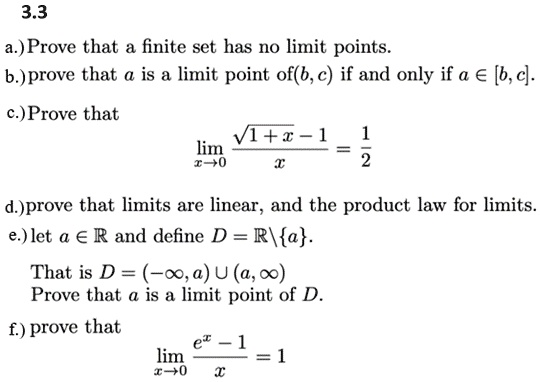 33 aprove that a finite set has no limit points bprove that a is a limit point ofbc if and only ...