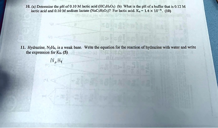 SOLVED: 10. (a) Detentnine the pH of 10 M lactic acid (HICIIOs) (b ...