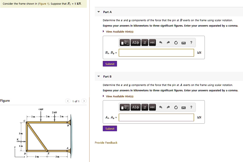 consider the frame shown in figure suppose that fi 5 kn part a ...