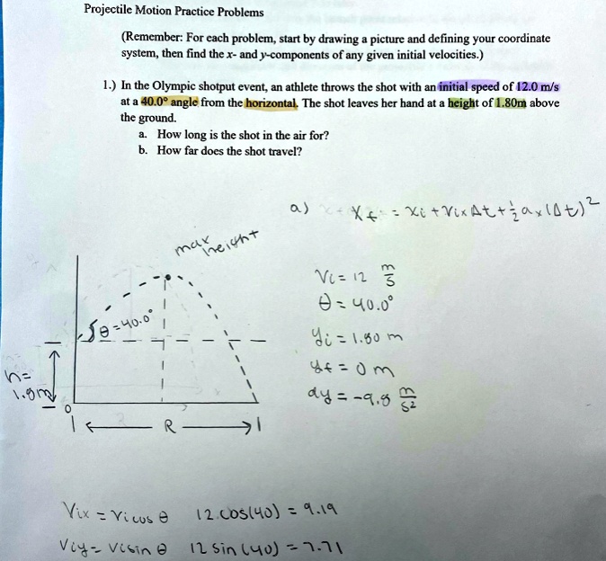 Projectile Motion Practice Problems (Remember: For each problem, start ...