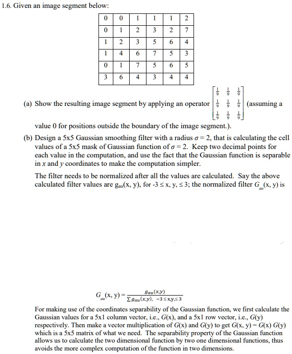 Solved 16 Given An Image Segment Below A Show The Resulting Image Segment By Applying An