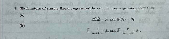 Prove that the estimators of the parameters in the simple linear regression are unbiased and ...