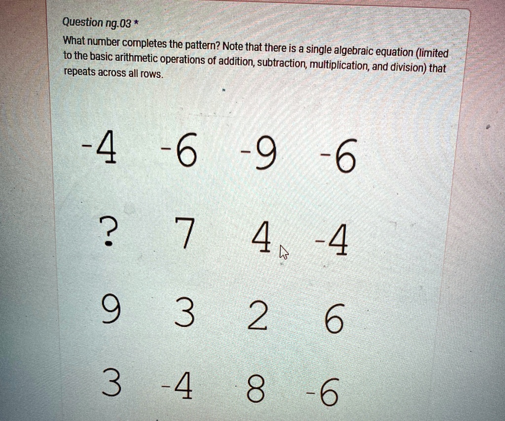 Question ng.03* What number completes the pattern? Note that there is a ...
