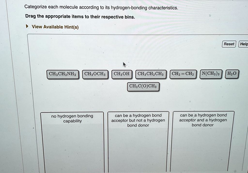 Categorize each molecule according to its hydrogen-bonding ...