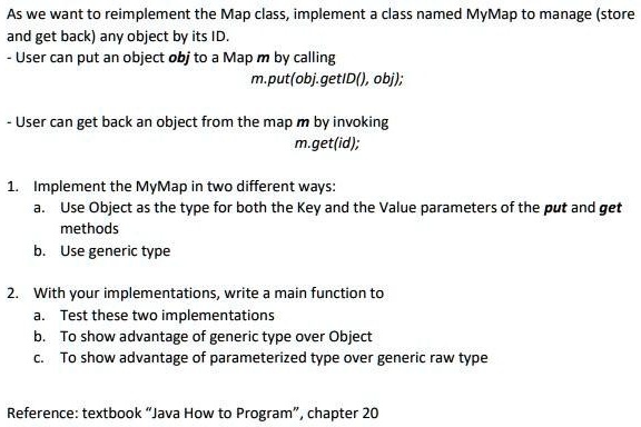 Solved Java As We Want To Reimplement The Map Classimplement A Class Named Mymap To Manage
