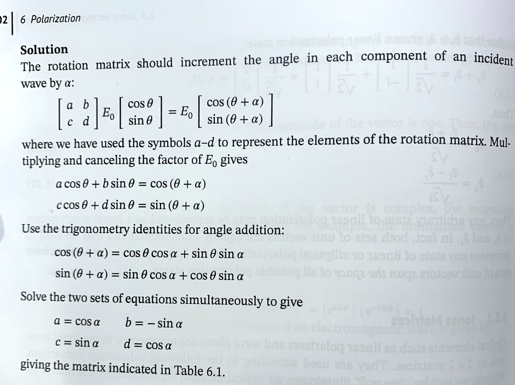 Texts: Find the Jones matrix representing a rotation by an angle theta. In the book we are using ...