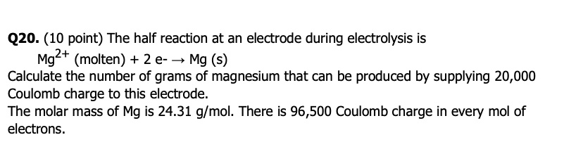 SOLVED:Q20. (10 point) The half reaction at an electrode during ...