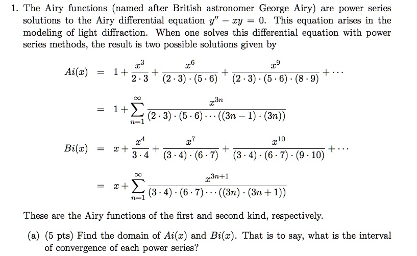 1. The Airy functions (named after British astronomer George Airy) are ...