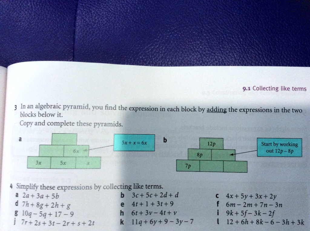 SOLVED: 9.1 Collecting like terms 3 Inan algebraic pyramid, you find ...