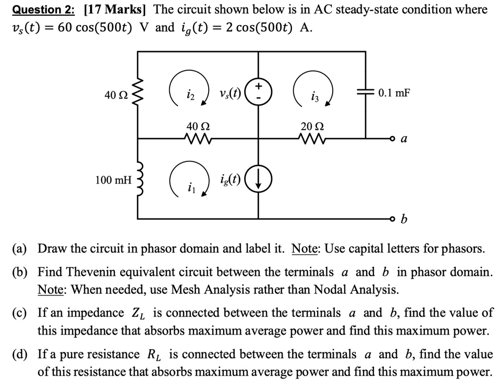 Question 2: [17 Marks] The circuit shown below is in AC steady-state condition where vs(t) = 60 ...