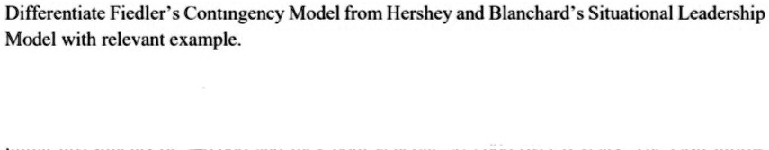 SOLVED: Differentiate Fiedler's Contingency Model from Hershey and ...