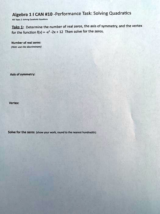 SOLVED: Algebra 1 CAN #10 -Performance Task: Solving Quadratics Taks 1 ...
