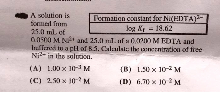 A solution is formation constant for niedta2 formed from log...