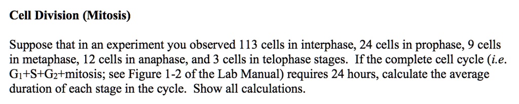 cell division mitosis suppose that in an experiment you observed 113 ...