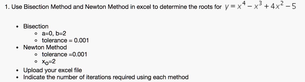 Solved 1 Use Bisection Method And Newton Method In Excel To Determine