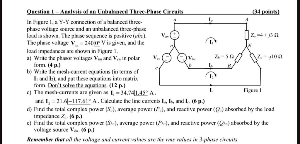 SOLVED: Analysis of an Unbalanced Three-Phase Circuits (34 points) A In Figure 1, a Y-Y ...
