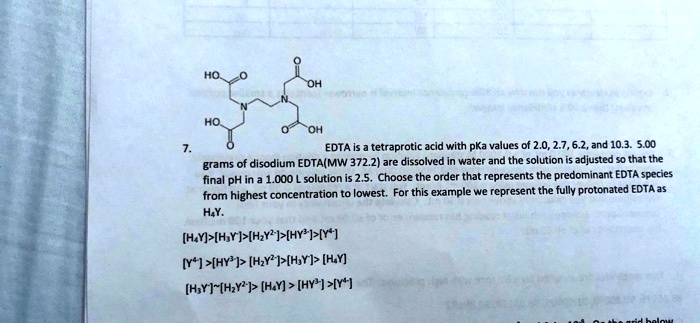 SOLVED: EDTA is tetraprotic acid with pKa values of 2.0, 2.7, 6.2, and ...