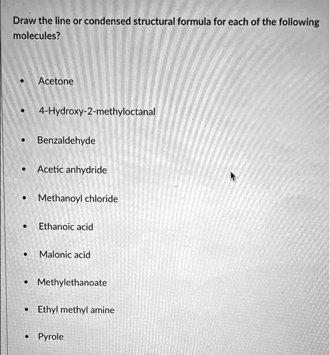 SOLVED: Draw the line or condensed structural formula for each of the ...