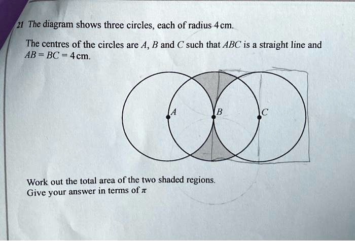 SOLVED: 21 The diagram shows three circles,each of radius 4cm The ...