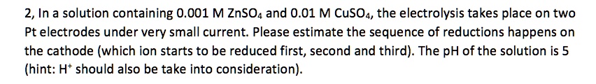 Video Solution In A Solution Containing 0 001 M Znso4 And 0 01 M Cuso4