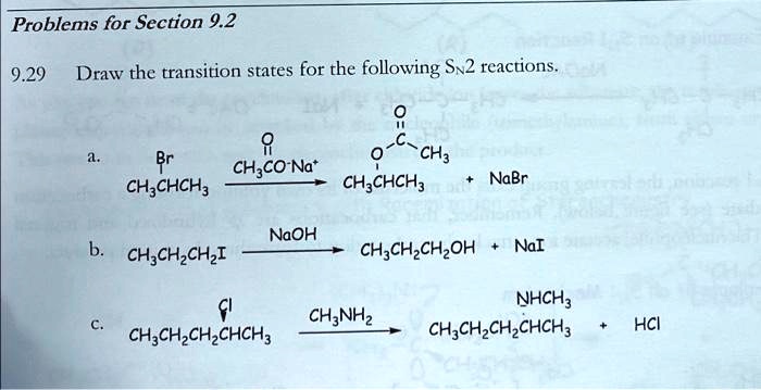 SOLVED: draw the transition states for the following SN2 reaction ...