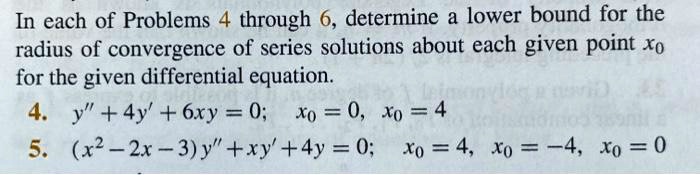 SOLVED: In each of Problems 4 through 6, determine a lower bound for ...