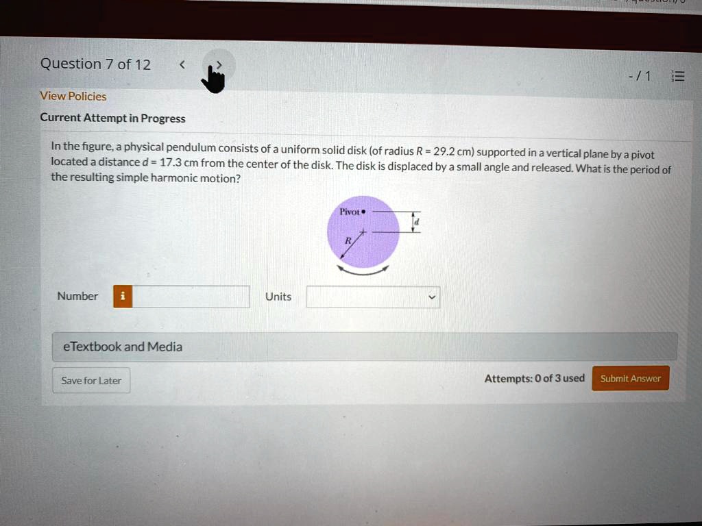 question 7 of 12 view policies current attempt in progress in the figure a physical pendulum ...