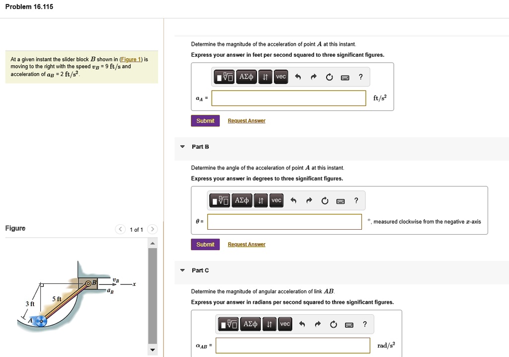 Problem 16.115 At a given instant the slider block B shown in (Figure 1) is moving to the right ...