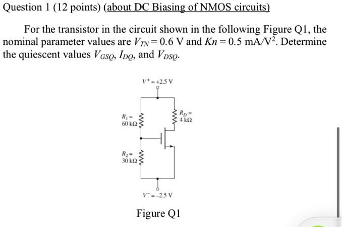 question 12 points about dc biasing of nmos circuits for the transistor in the circuit shown in ...