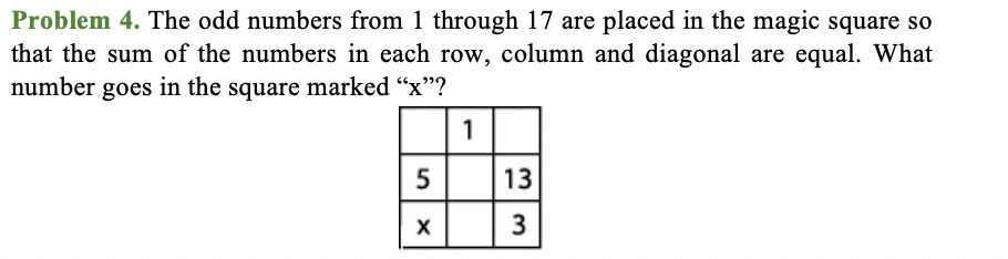 SOLVED: Problem 4. The odd numbers from through 17 are placed in the ...