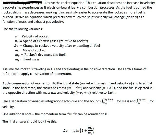 SOLVED: Derive the rocket equation This equation describes the increase ...